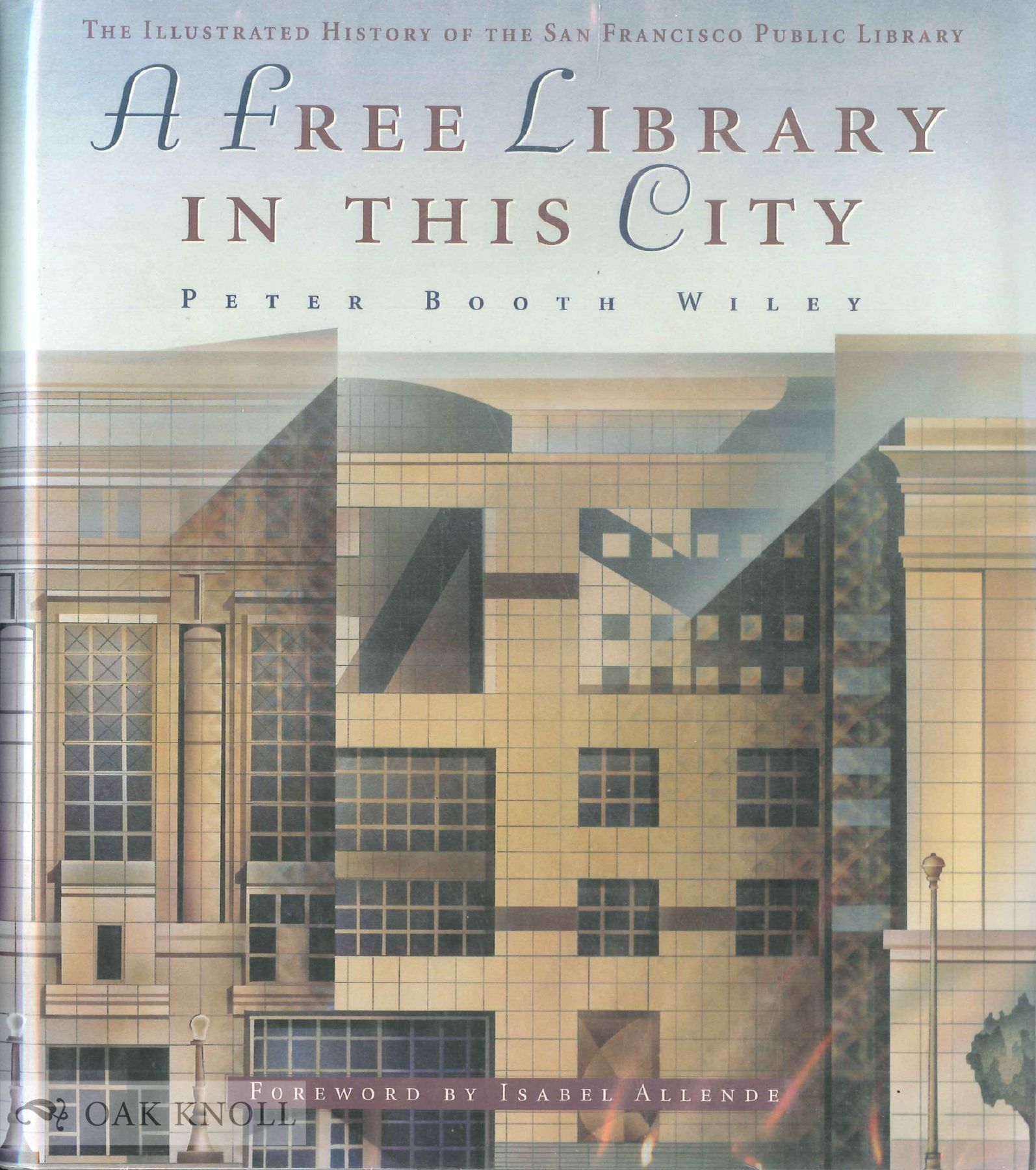 FREE LIBRARY IN THIS CITY. A | Peter Booth Wiley