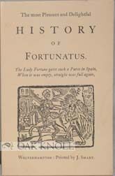 THE MOST PLEASANT AND DELIGHTFUL HISTORY OF FORTUNATUS