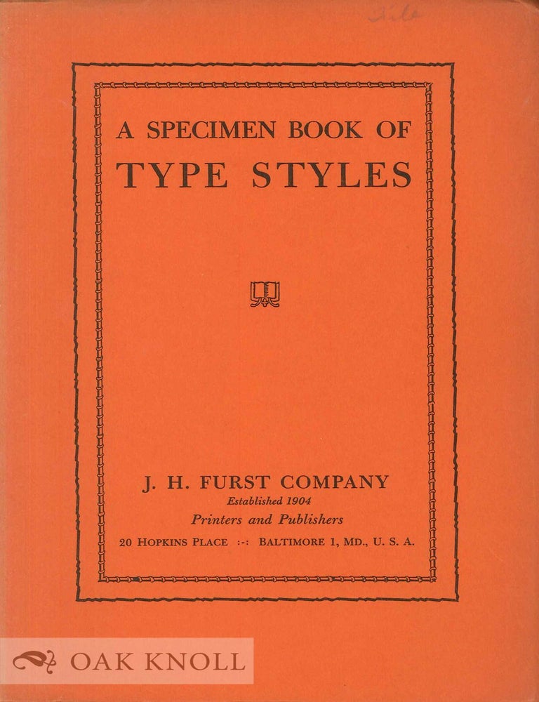 A SPECIMEN BOOK OF TYPE STYLES